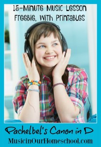 Free 15-Minute Music Lesson for Pachelbel Canon in D - Music in Our ...