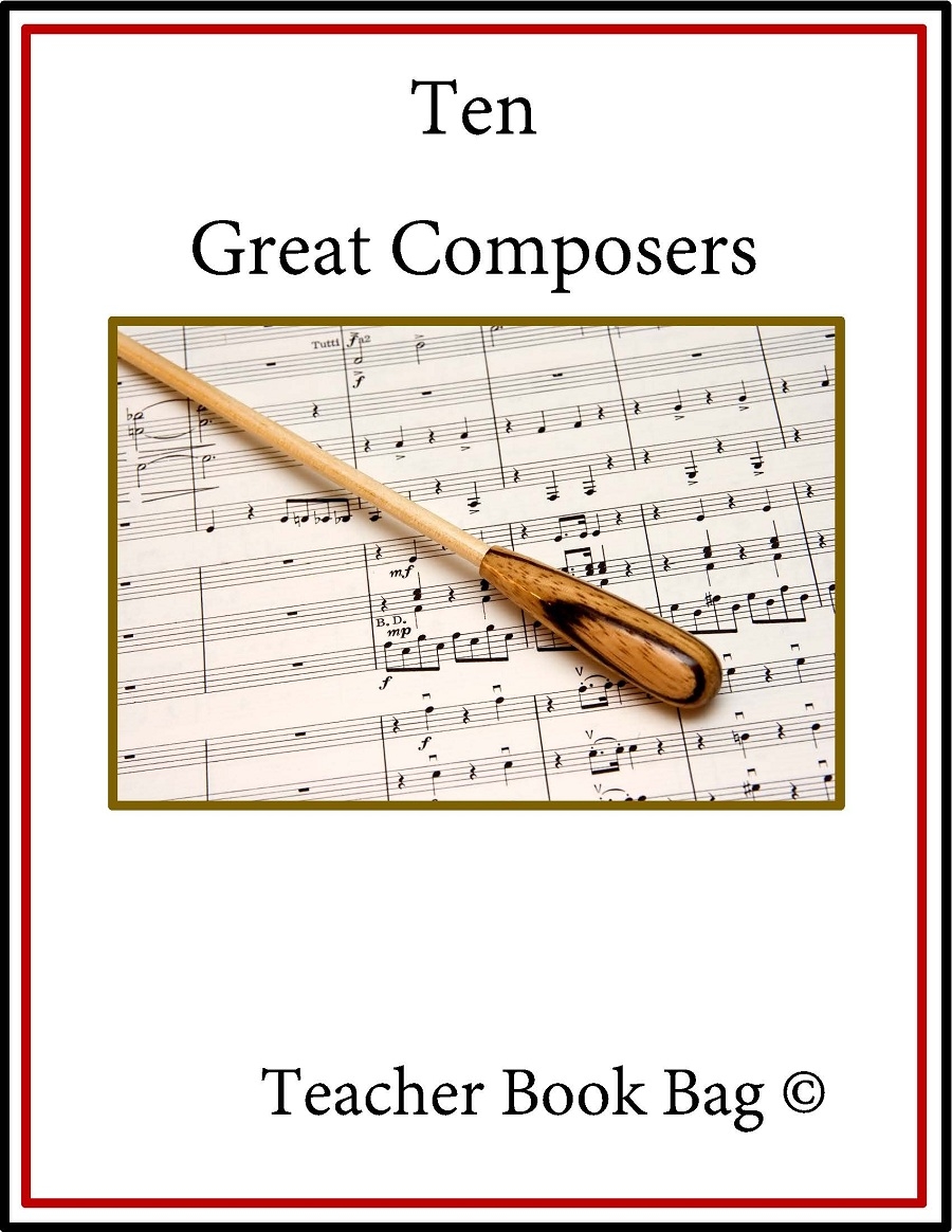 Ten Great Composers Bundle from "Teacher Book Bag" only $4! - Music in ...