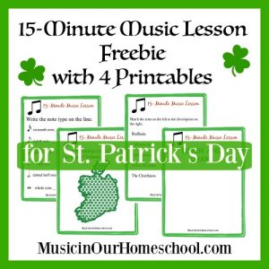 Free 15-Minute Music Lesson for St. Patrick's Day - Music in Our Homeschool
