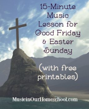 15-Minute Music Lesson for Good Friday and Easter Sunday (with free ...