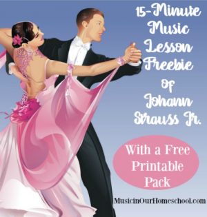 15-Minute Music Lesson Freebie of Johann Strauss Jr. - Music in Our ...