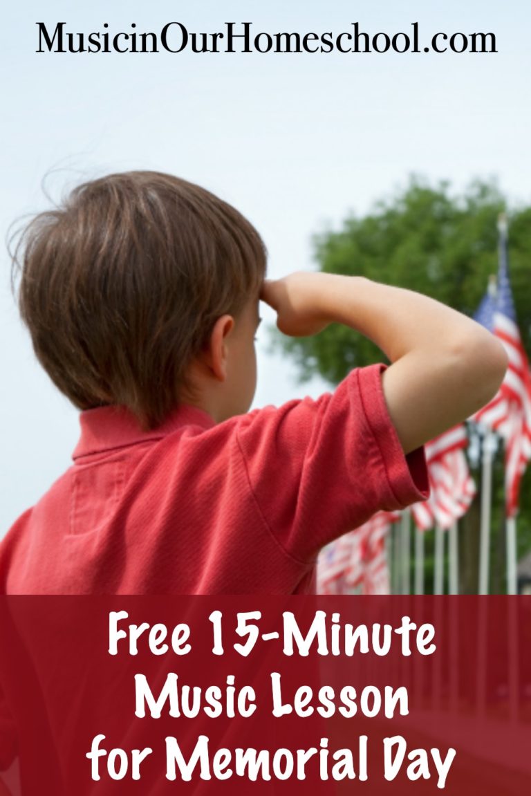 Free 15-Minute Music Lesson for Memorial Day - Music in Our Homeschool