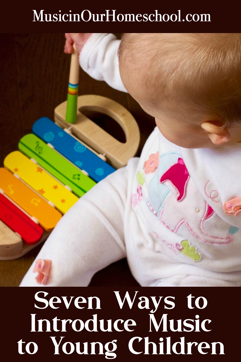 Seven Ways to Introduce Music to Young Children - Music in Our Homeschool