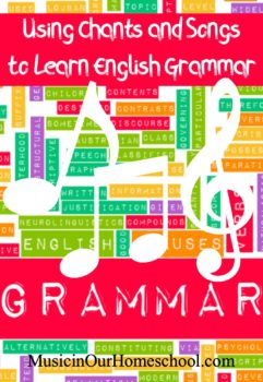 Using Chants and Songs to Learn English Grammar - Music in Our Homeschool