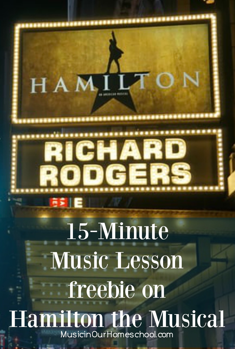 15-Minute Music Lesson on Hamilton the Musical - Music in Our Homeschool