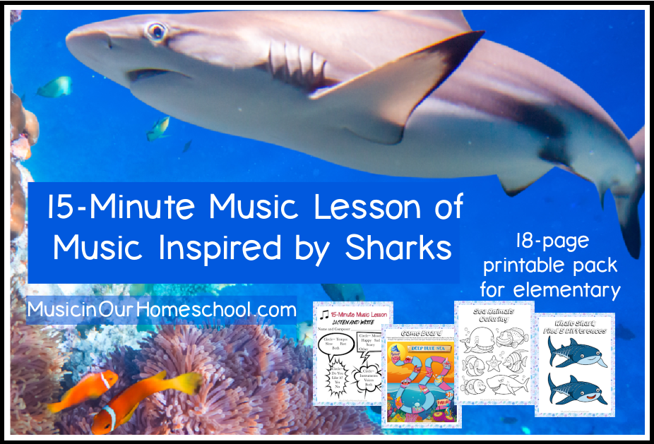 15-Minute Music Lesson of Music Inspired by Sharks - Music in Our ...
