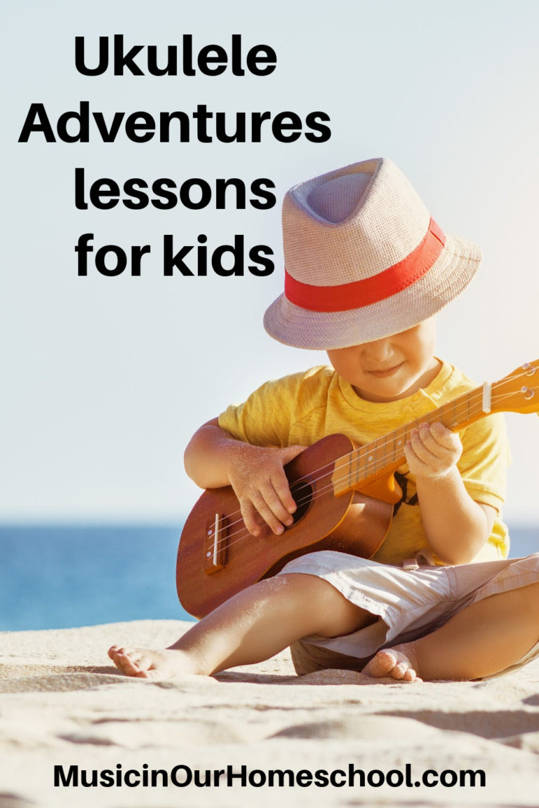 Ukulele Lessons for Kids with Ukulele Adventures! - Music in Our Homeschool