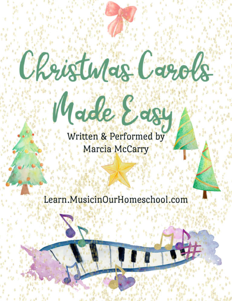 Christmas Carols Made Easy - Music in Our Homeschool