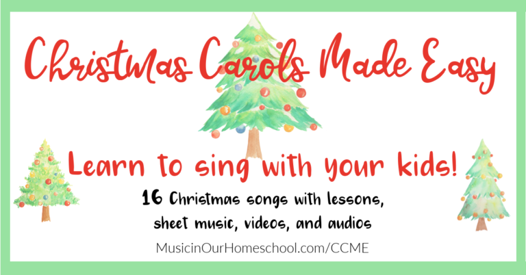 Christmas Carols Made Easy - Music in Our Homeschool