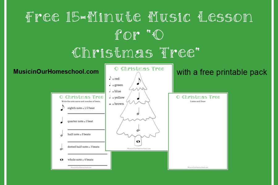 Free 15-Minute Music Lesson for "O Christmas Tree" - Music in Our ...