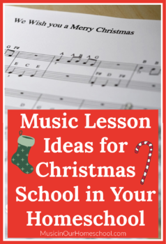 Music for Christmas School in Your Homeschool - Music in Our Homeschool