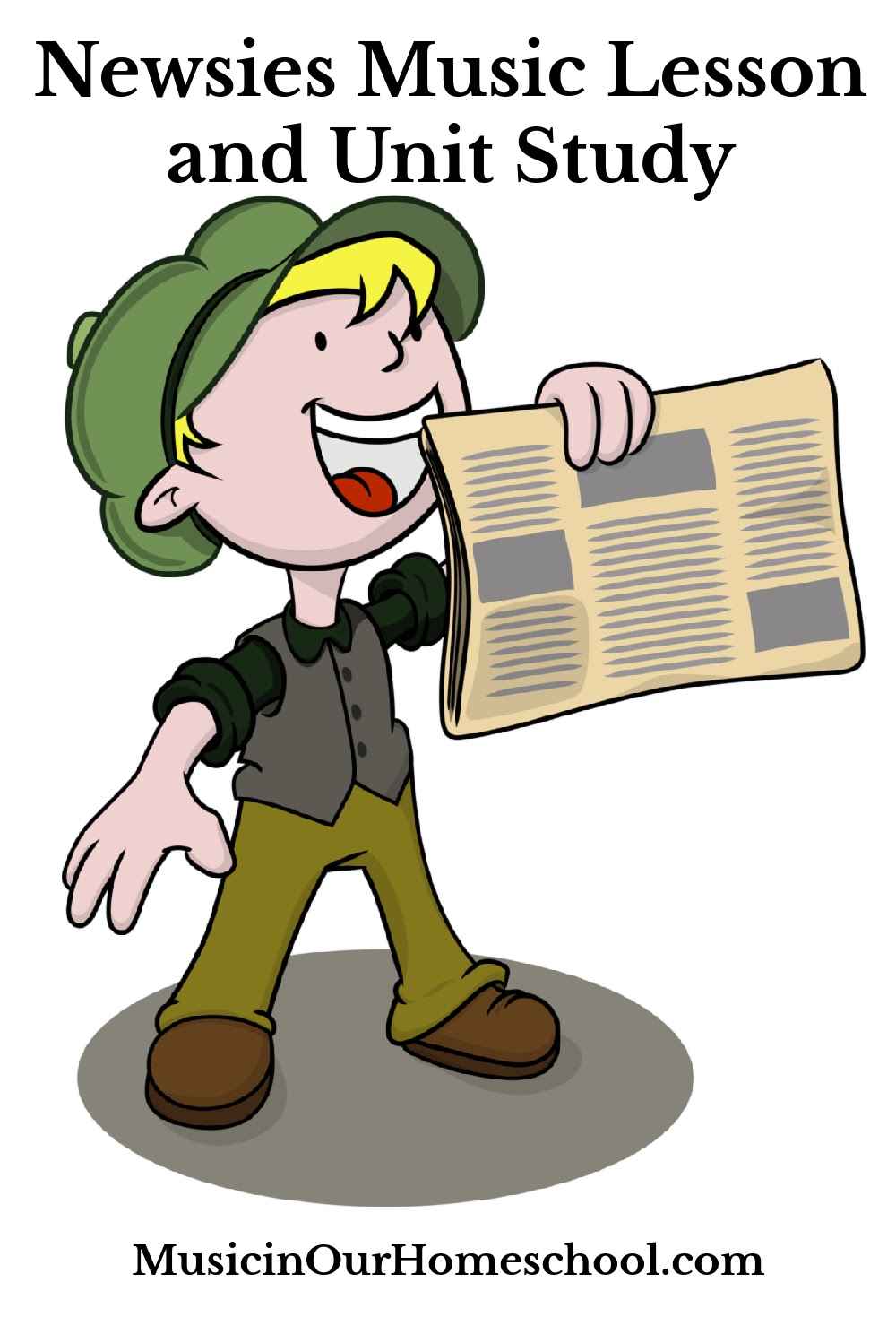 Newsies Music Lesson and Unit Study - Music in Our Homeschool