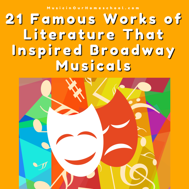 21 Famous Works of Literature That Inspired Broadway Musicals (E25 ...