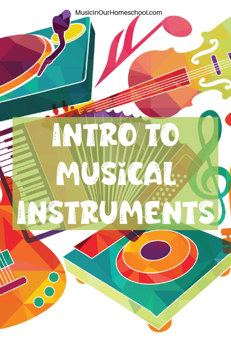Intro to Musical Instruments: Mastering Music 101 Basics for Homeschool ...