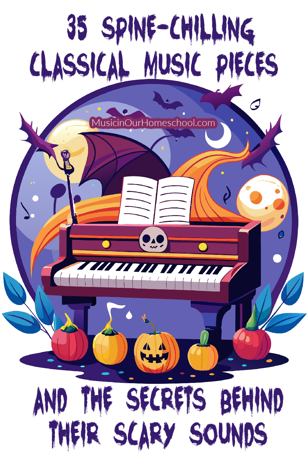 35 Spine-Chilling Classical Music Pieces for Halloween and the Secrets ...