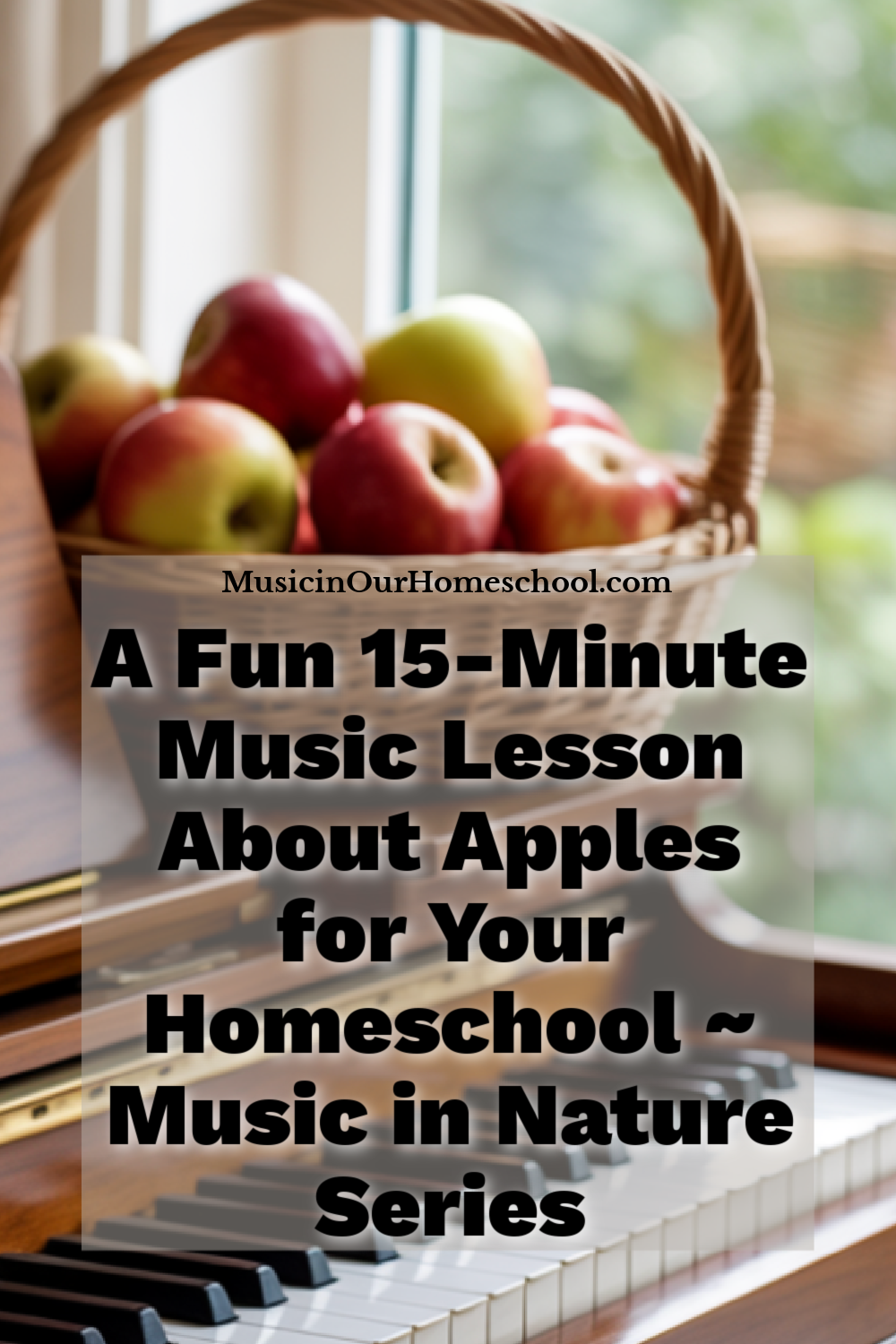 A Fun 15-Minute Music Lesson About Apples for Your Homeschool ~ Music ...